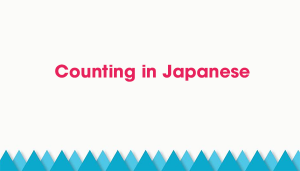 Counting in Japanese